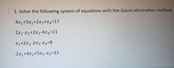 Solve the following system of equations with the | Chegg.com