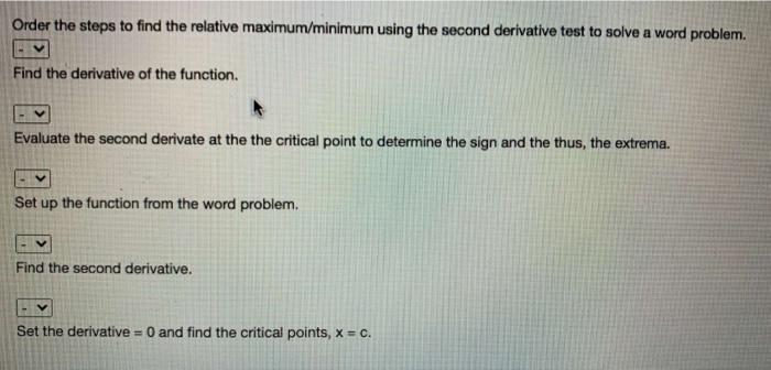 Solved Order the steps to find the relative maximum/minimum | Chegg.com