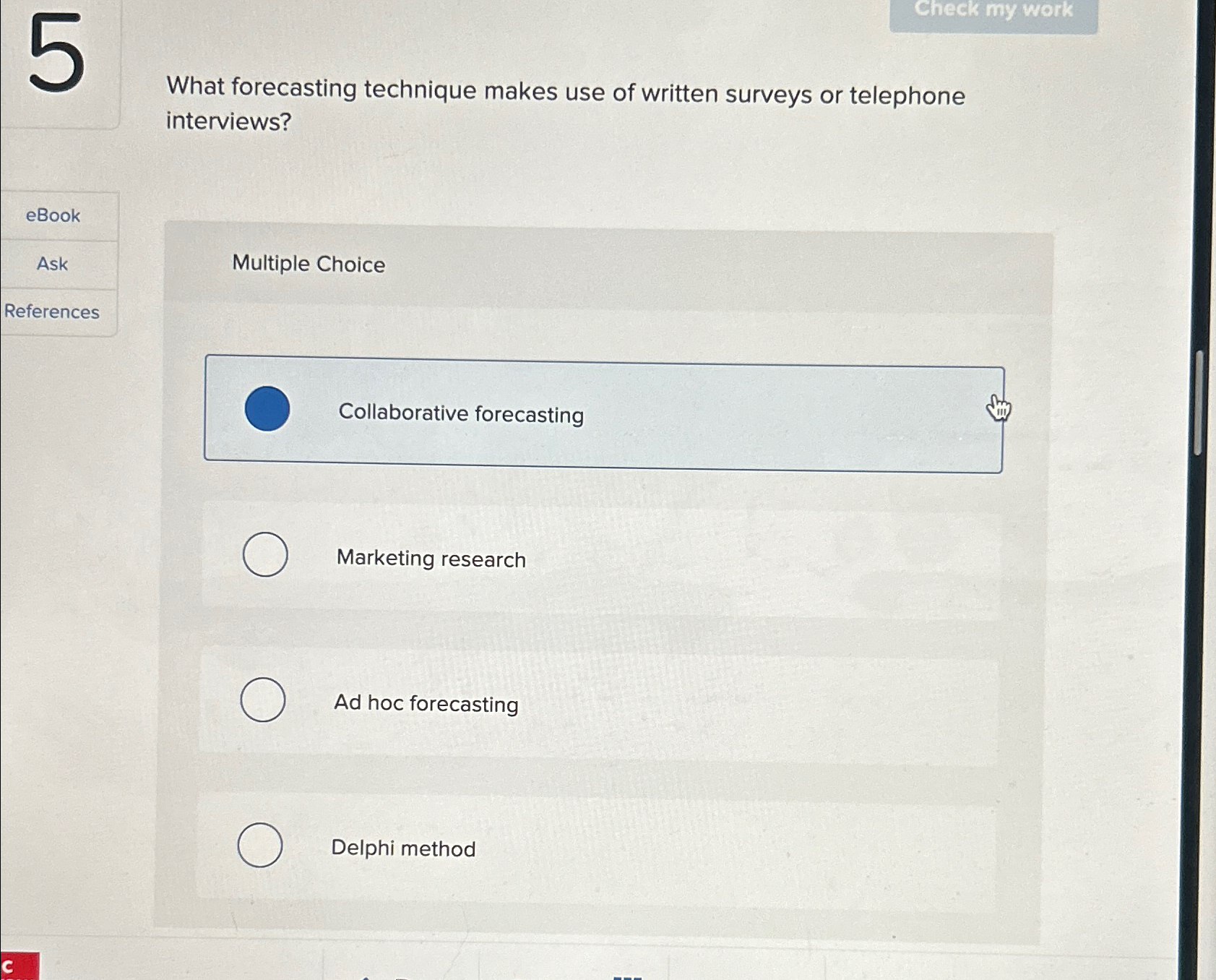 Solved Check my workWhat forecasting technique makes use of | Chegg.com