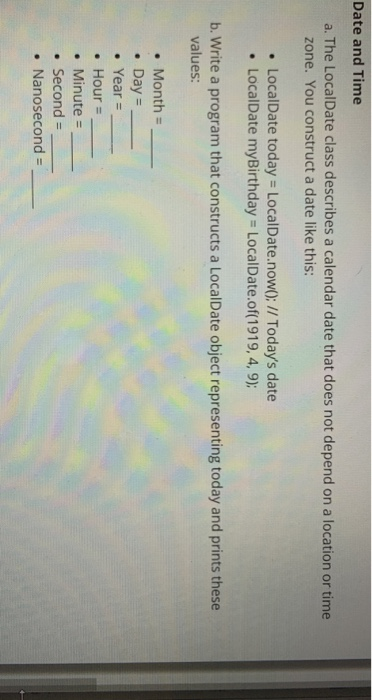 Solved Date And Time A The Localdate Class Describes A