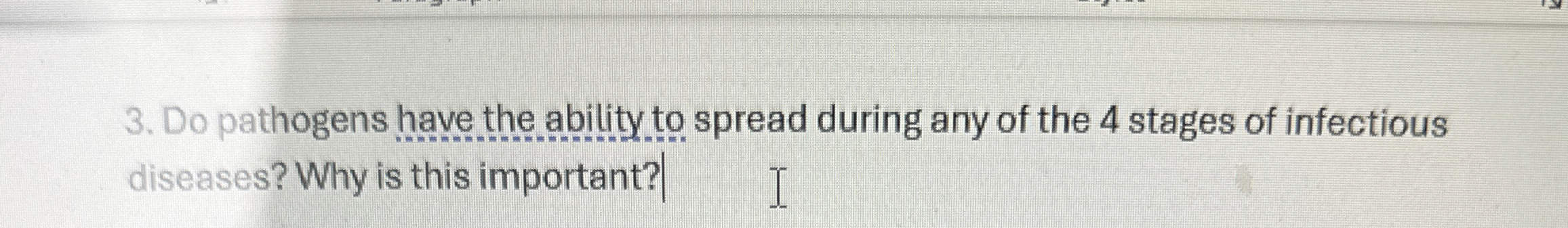 Solved Do pathogens have the ability to spread during any of | Chegg.com