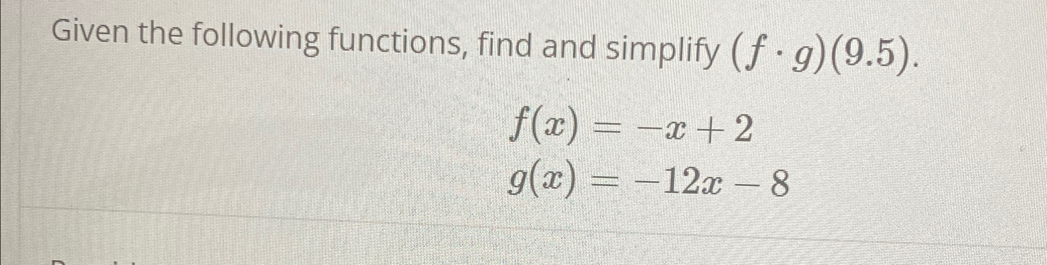 Solved Given the following functions, find and simplify | Chegg.com