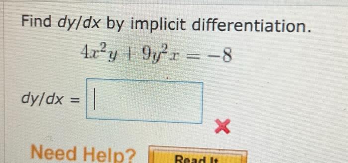 Solved Find dy/dx by implicit differentiation. 4x2y+9y2x=−8 | Chegg.com