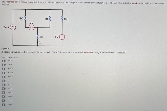 Solved The superposition technique can be described as a | Chegg.com