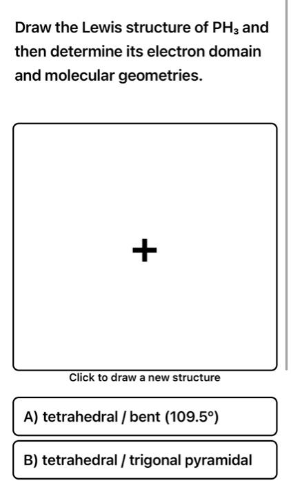 Solved Draw the Lewis structure of PH3 and then determine | Chegg.com