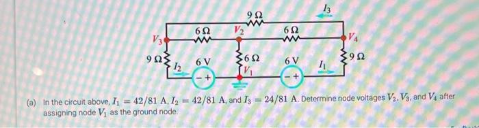 Solved (a) In the circuit above, I1=42/81 A1I2=42/81 A, and | Chegg.com