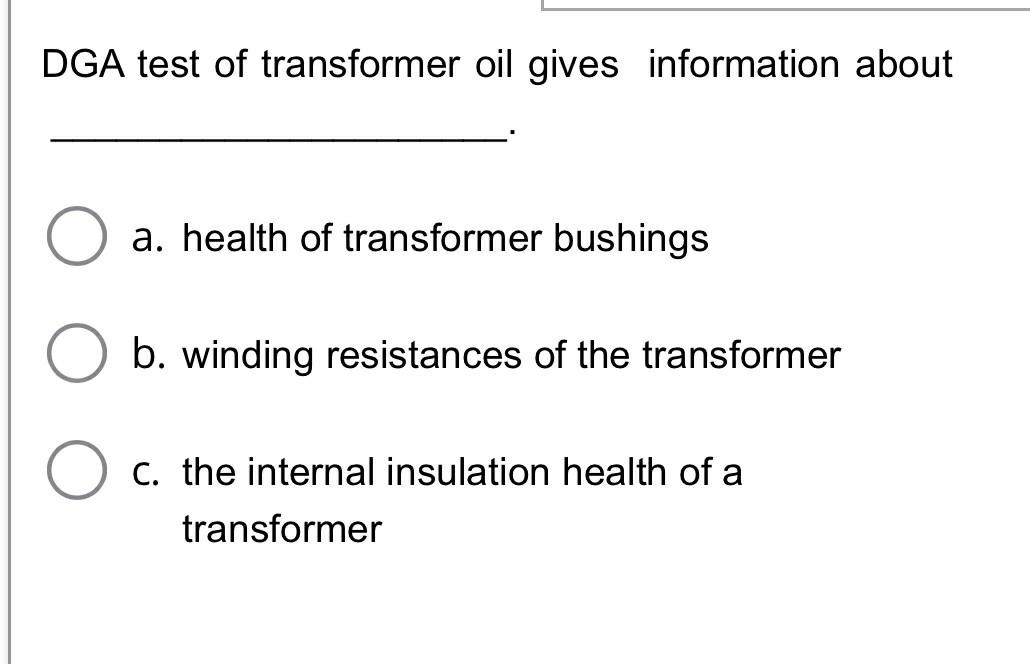 Solved DGA Test Of Transformer Oil Gives Information About Chegg solved-dga-test-of-transformer-oil-gives-information-about-chegg