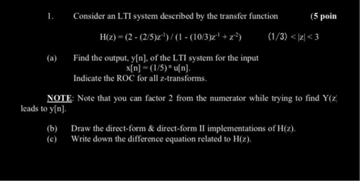 Solved 1. Consider an LTI system described by the transfer | Chegg.com