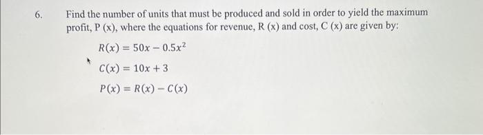 Solved Find the number of units that must be produced and | Chegg.com