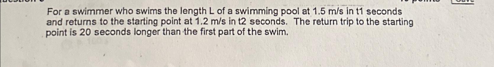 Solved For a swimmer who swims the length L of a swimming | Chegg.com