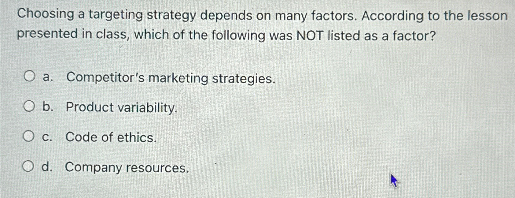 Solved Choosing a targeting strategy depends on many | Chegg.com
