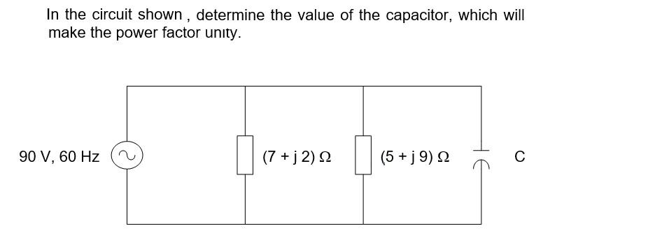 Solved In the circuit shown , determine the value of the | Chegg.com