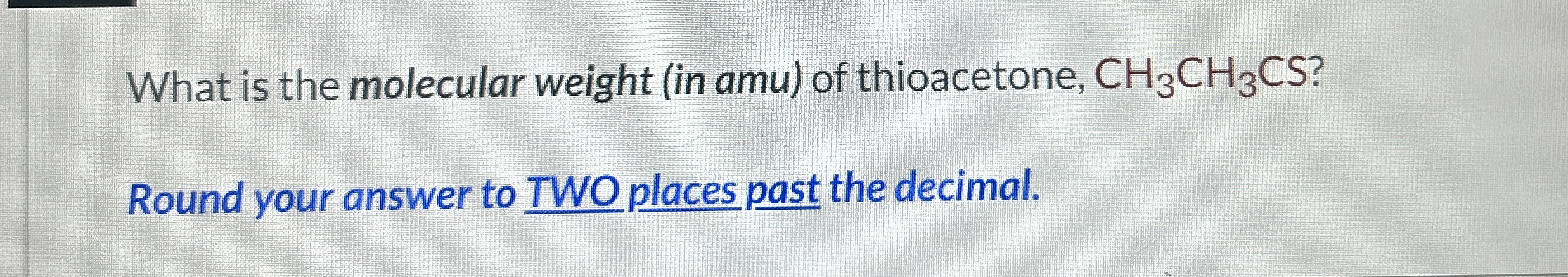 Solved What is the molecular weight (in amu) ﻿of | Chegg.com
