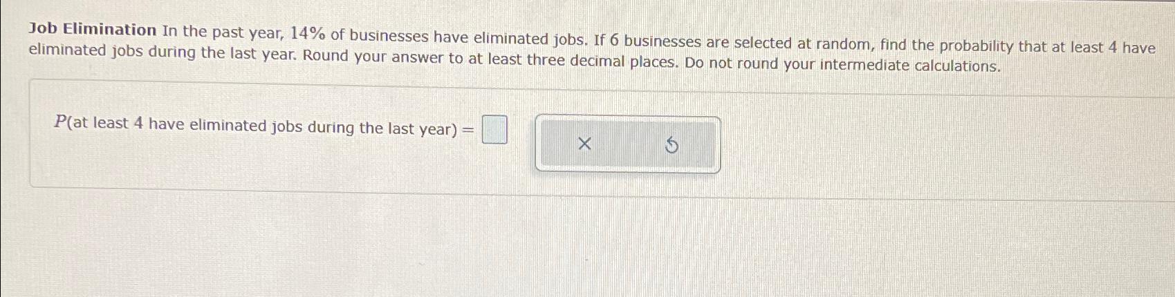 Solved Job Elimination In the past year, 14% ﻿of businesses | Chegg.com