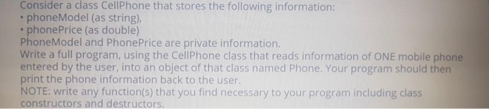 Solved Consider a class Cellphone that stores the following | Chegg.com