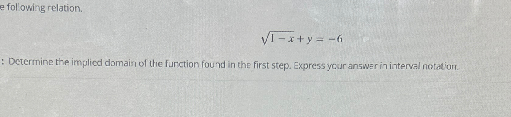 Solved 1-x2+y=-6: Determine the implied domain of the | Chegg.com