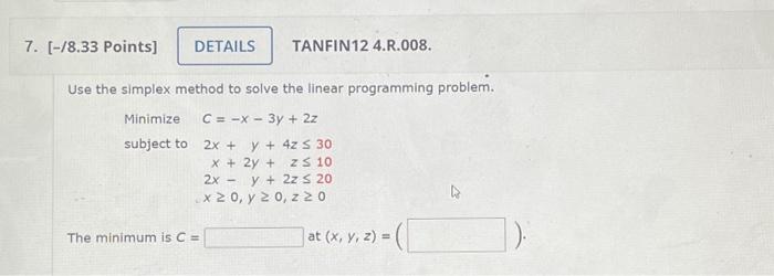 Solved Use the simplex method to solve the linear | Chegg.com