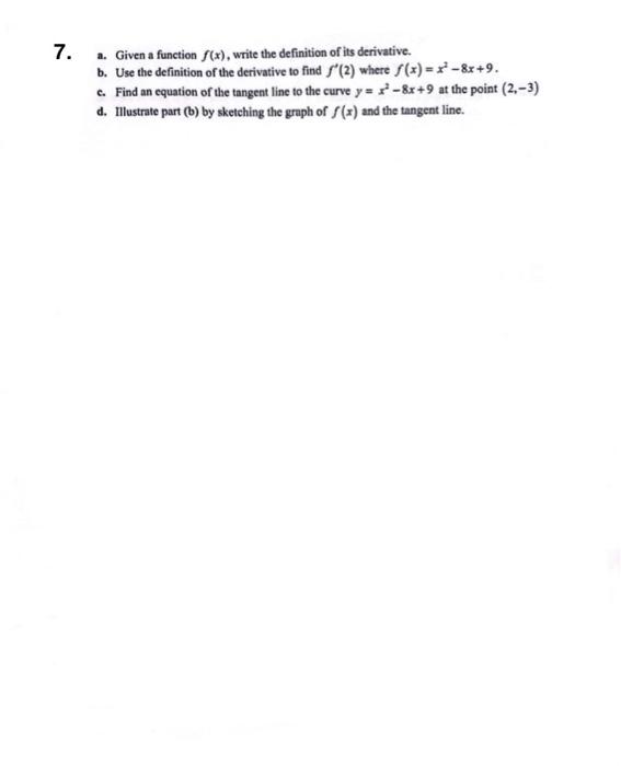 Solved 7. a. Given a function f(x), write the definition of | Chegg.com