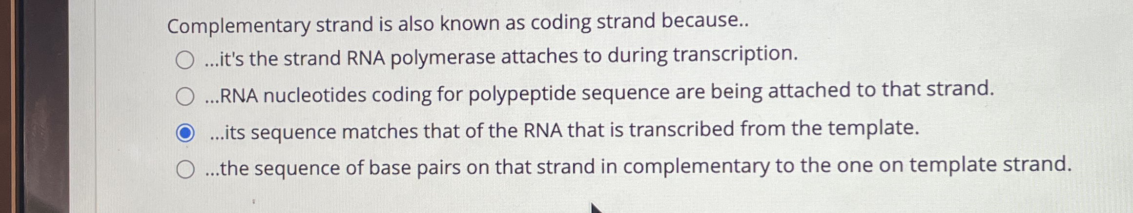 Solved Complementary strand is also known as coding strand | Chegg.com