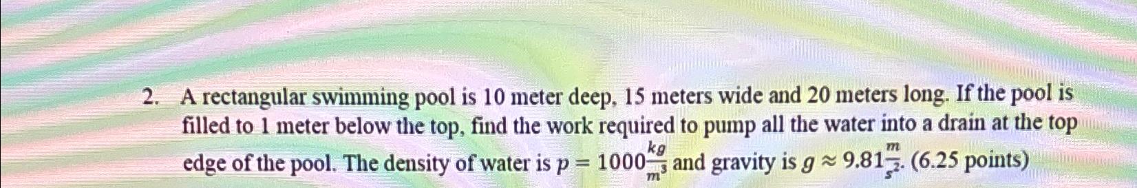 Solved A rectangular swimming pool is 10 ﻿meter deep, 15 | Chegg.com