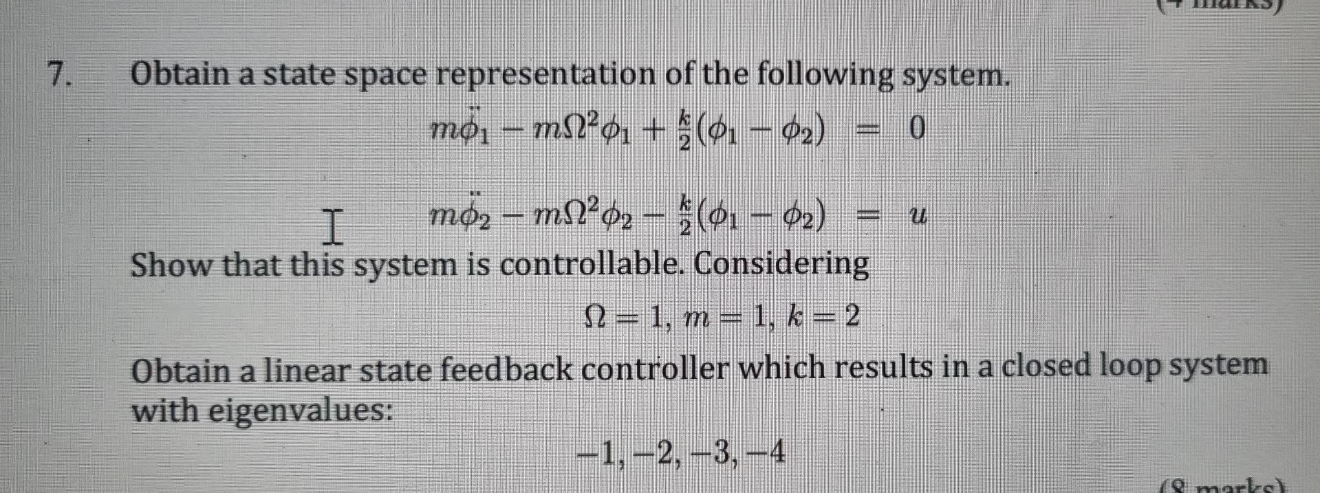 Solved Obtain a state space representation of the following | Chegg.com