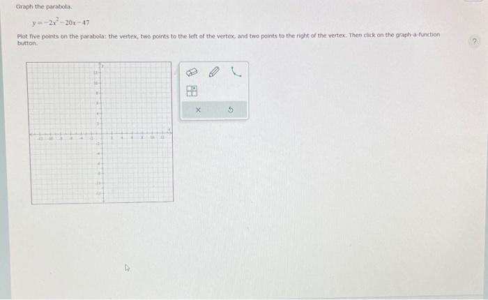 Solved Craph the parabola. y=−2x2−20x−47 Plot five points on | Chegg.com