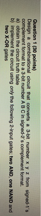 Solved Question 1 (30 points) Design a combinational circuit | Chegg.com