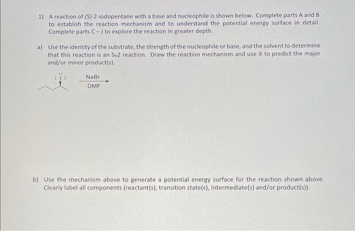 Solved 1) A reaction of (S)-2-iodopentane with a base and | Chegg.com