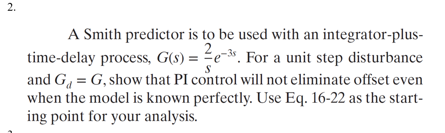 Solved A Smith predictor is to be used with an | Chegg.com