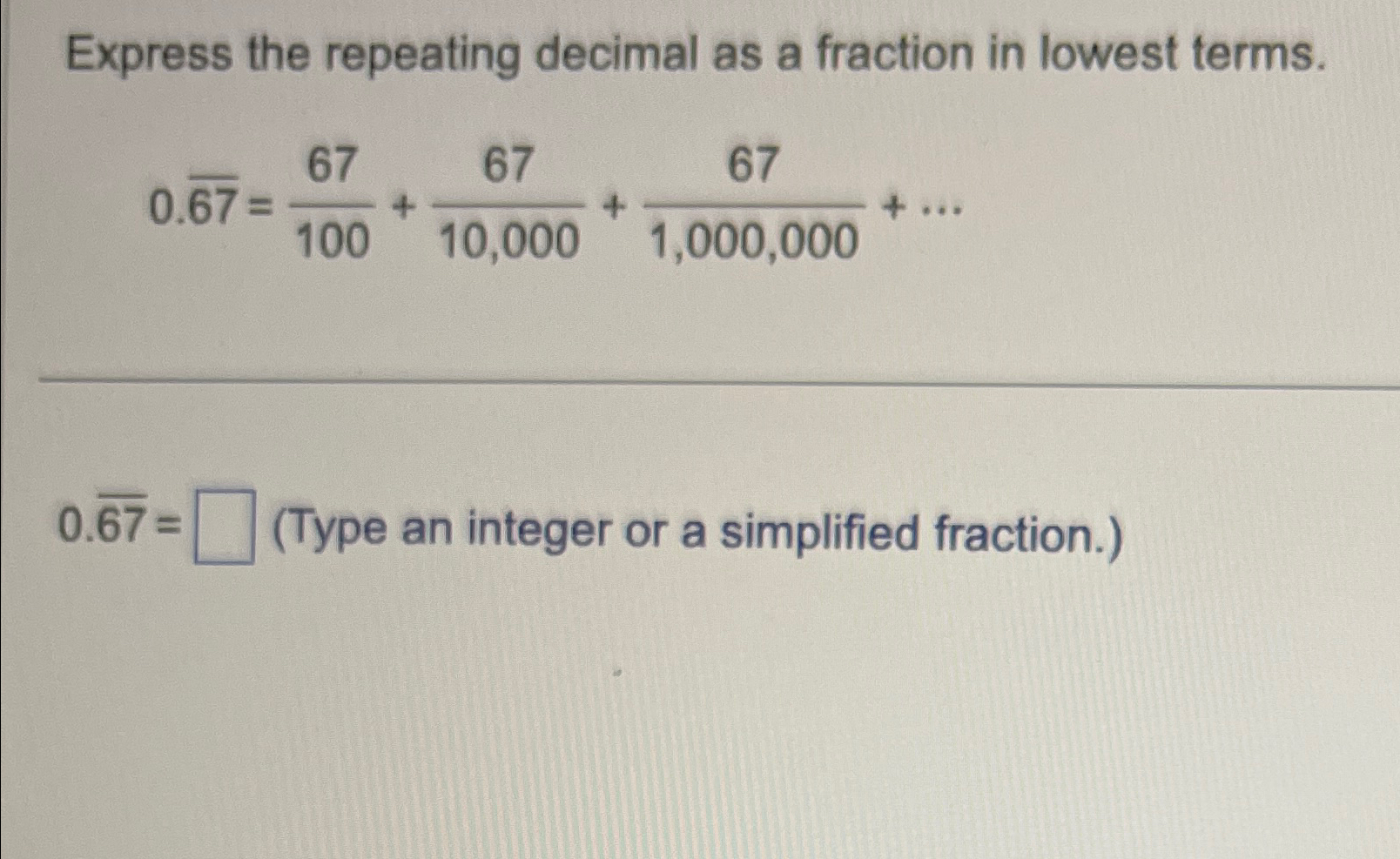 Express the repeating decimal as a fraction in lowest | Chegg.com