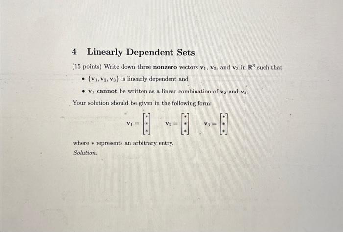 Solved write down three nonzero vectors v1,v2, and v3 in R3 | Chegg.com