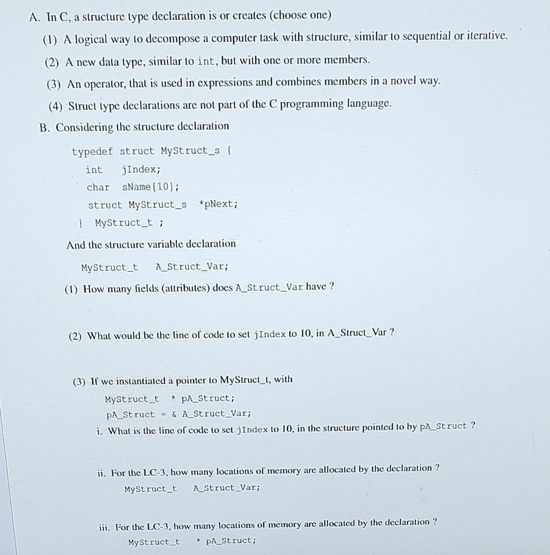 Solved A In C A Structure Type Declaration Is Or Creates
