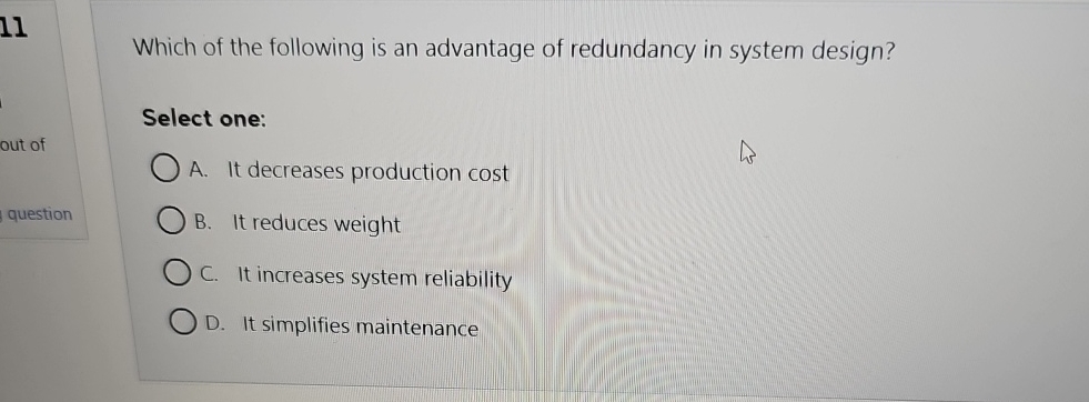 Solved Which of the following is an advantage of redundancy | Chegg.com