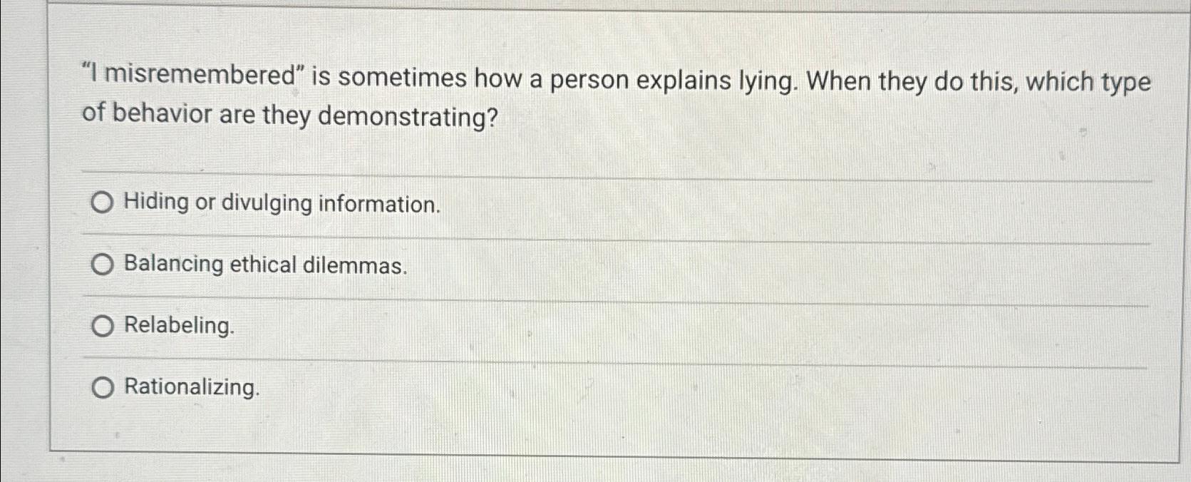 Solved "I misremembered" is sometimes how a person explains | Chegg.com