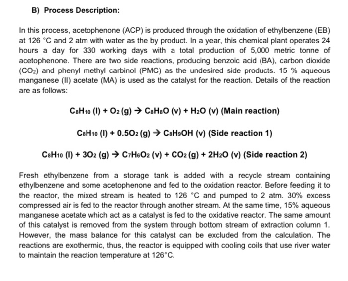Solved B) Process Description: In this process, acetophenone | Chegg.com