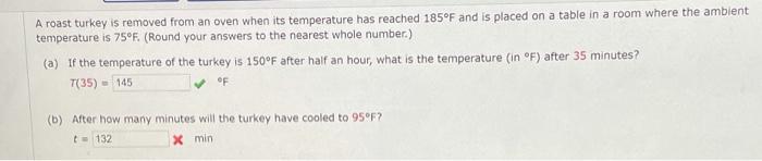 Solved A roast turkey is removed from an oven when its | Chegg.com