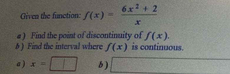 Solved Dada la función:f(x)=6x2+2x ﻿a) ﻿Encuentre el punto | Chegg.com