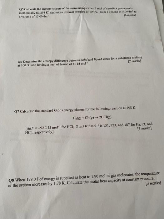 Solved 05 Calculate the entropy change of the surroundings | Chegg.com