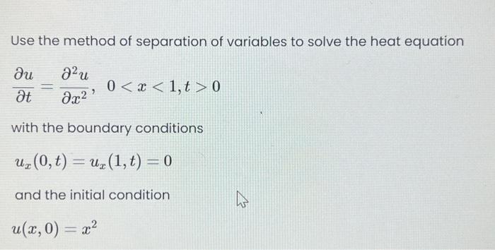 Solved Use the method of separation of variables to solve | Chegg.com