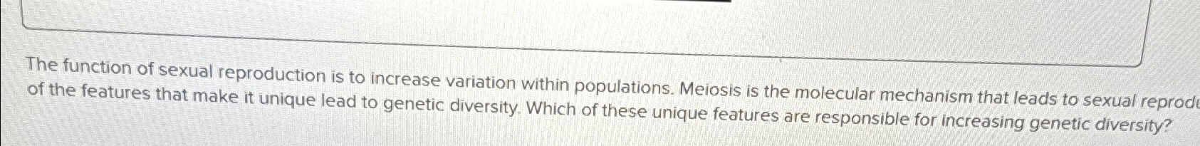 Solved The function of sexual reproduction is to increase | Chegg.com