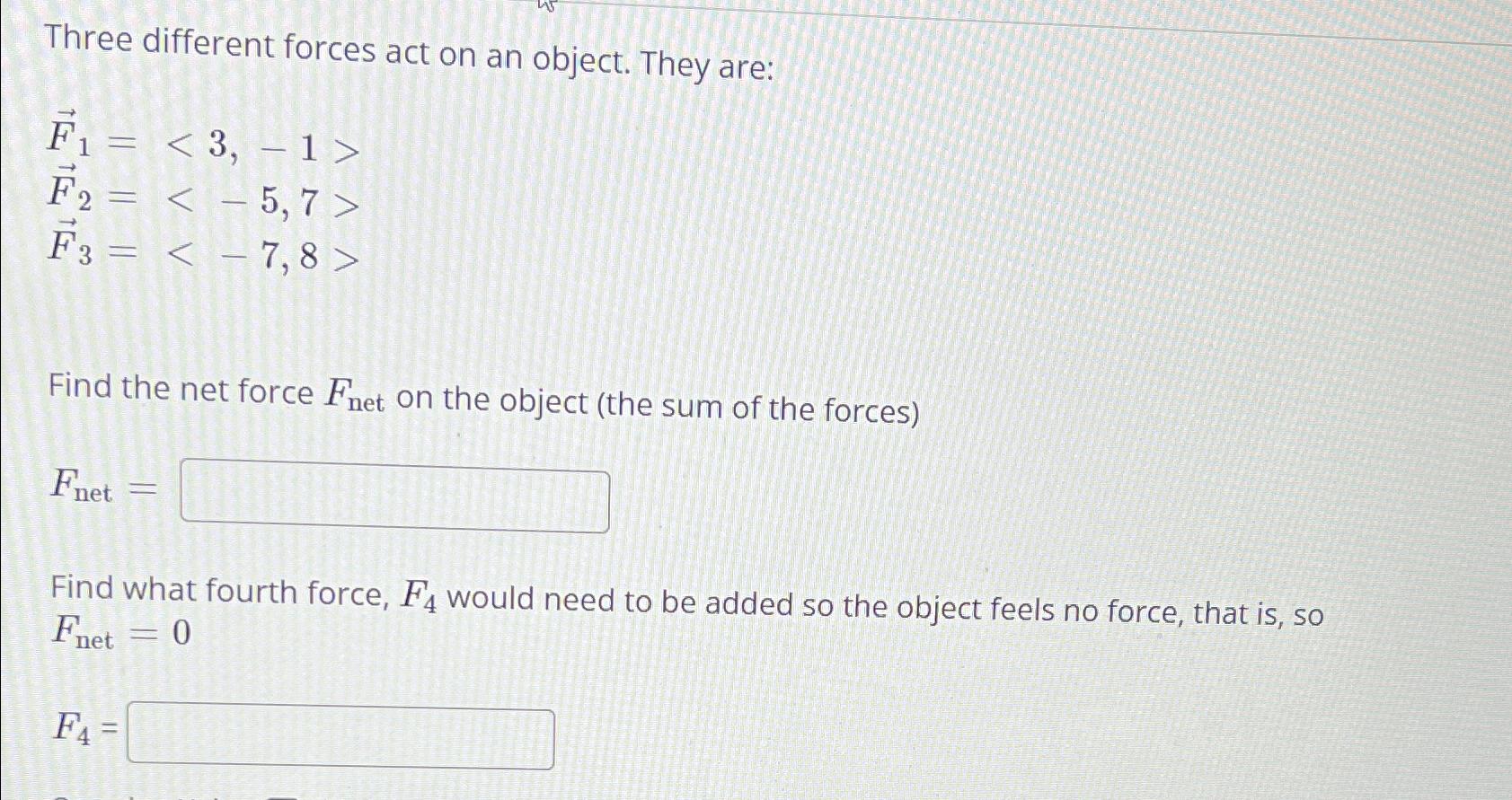 Solved Three different forces act on an object. They | Chegg.com