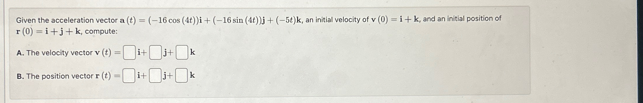Solved Given the acceleration vector | Chegg.com