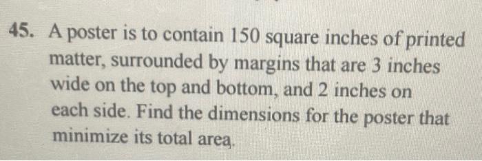 Solved 15. A poster is to contain 150 square inches of | Chegg.com