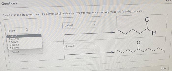 Solved Question 7 Select from the dropdown menus the correct | Chegg.com