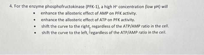 Solved 4. For the enzyme phosphofructokinase (PFK-1), a high | Chegg.com
