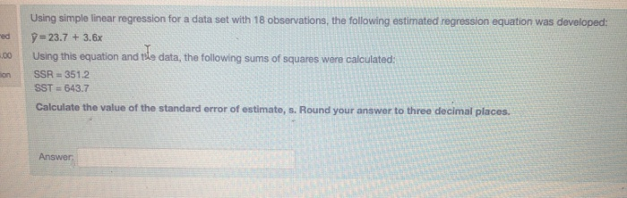 Solved Using Simple Linear Regression For A Data Set With 18