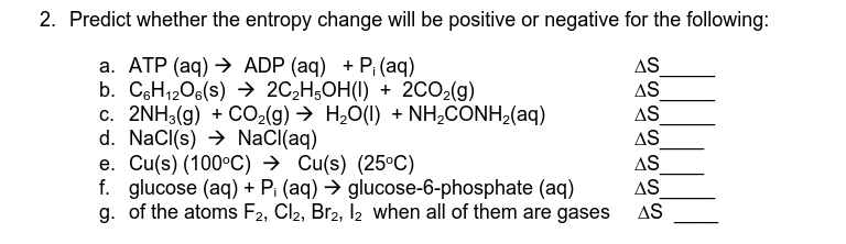 Solved Predict whether the entropy change will be positive | Chegg.com