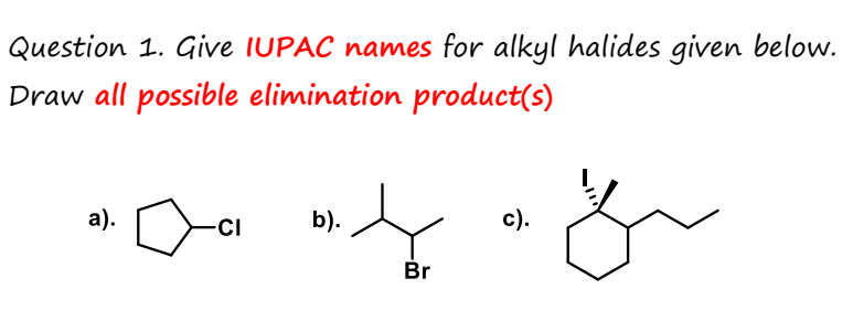 Solved Give IUPAC names for alkyl halides given below. Draw | Chegg.com