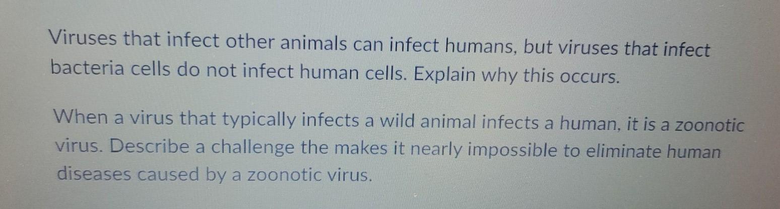 Solved Viruses that infect other animals can infect humans, | Chegg.com