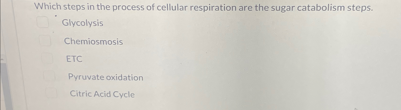 Solved Which steps in the process of cellular respiration | Chegg.com